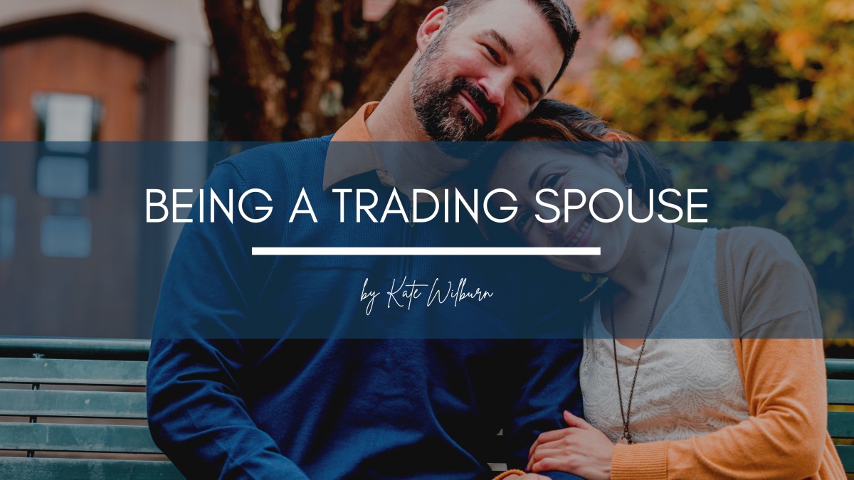 Being a trading spouse. – NEOS Capital Development Group